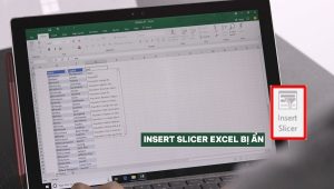 Insert Slicer Excel bị ẩn – Cách khắc phục ra sao?